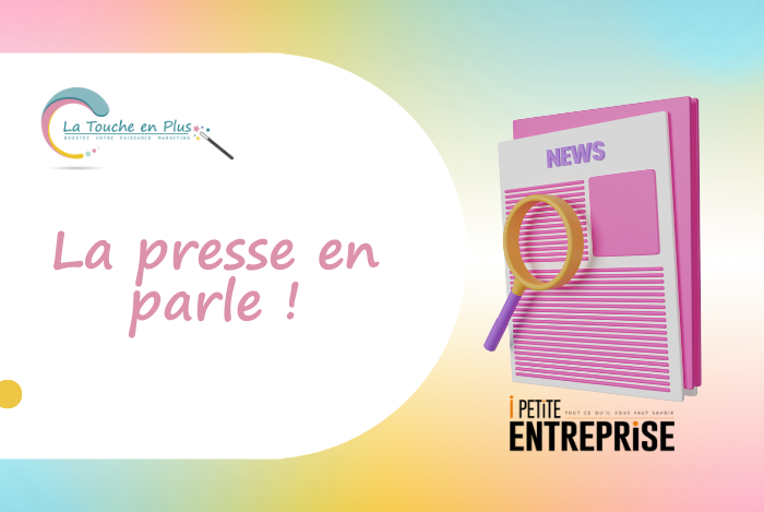 La presse en parle ! - La Touche en Plus